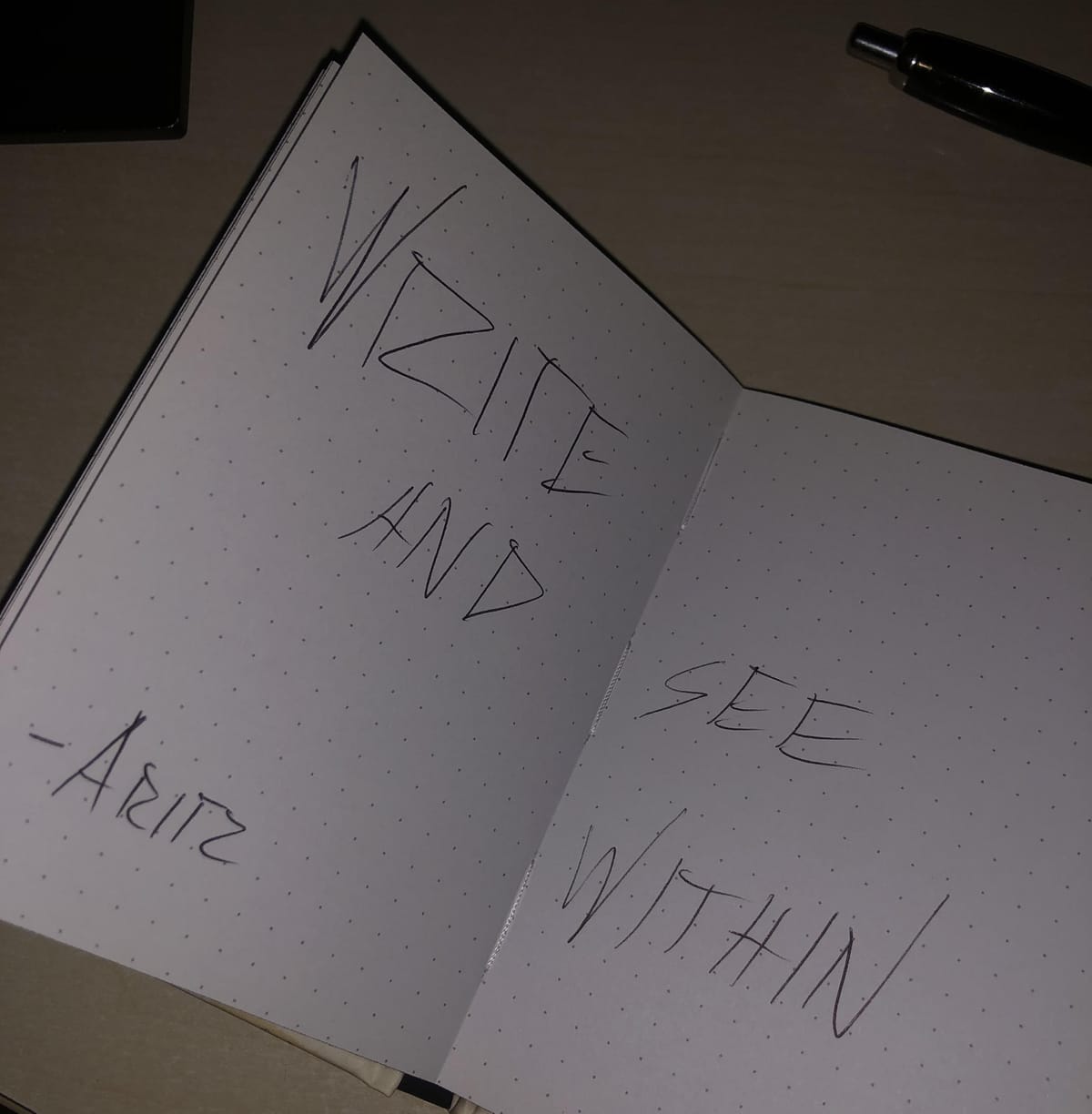 Write, And See Within